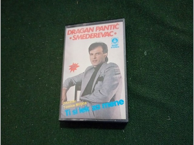 Dragan Pantić Smederevac - Ti si lek za mene