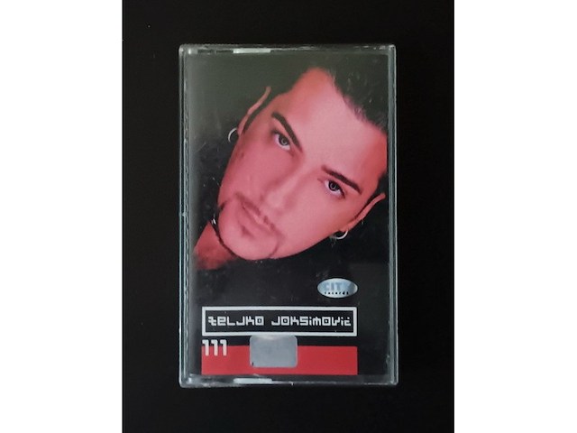 Zeljko Joksimovic-111 Kaseta (2002)