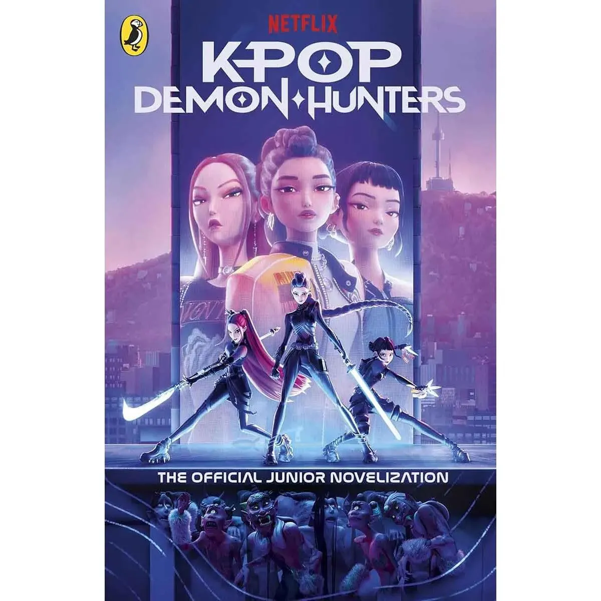 KPOP DEMON HUNTERS: The Official Novelization