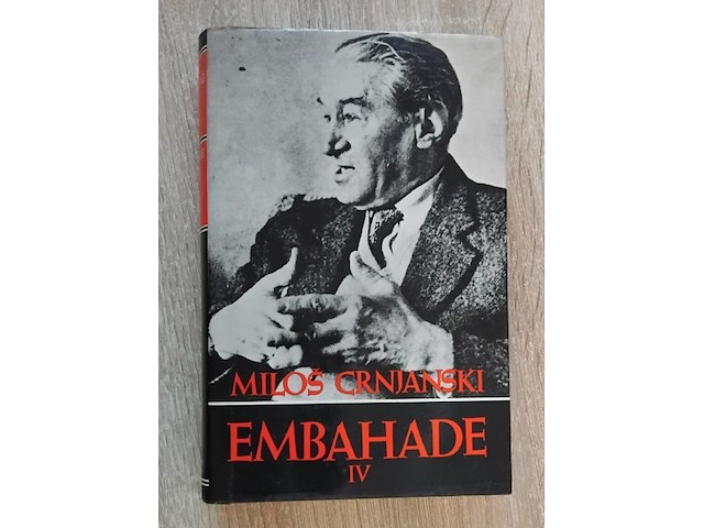Embahade IV Miloš Crnjanski