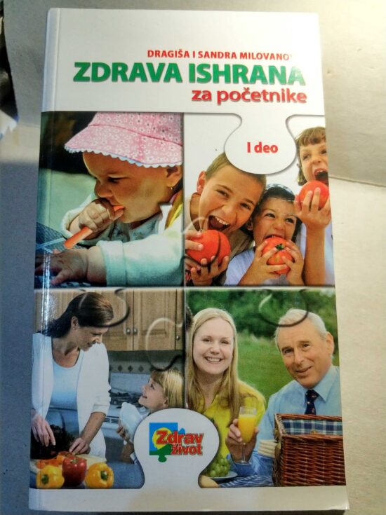 Zdrava ishrana za početnike prvi deo