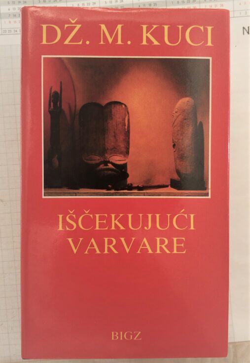 Isčekujući varvare Dž. M. Kuci