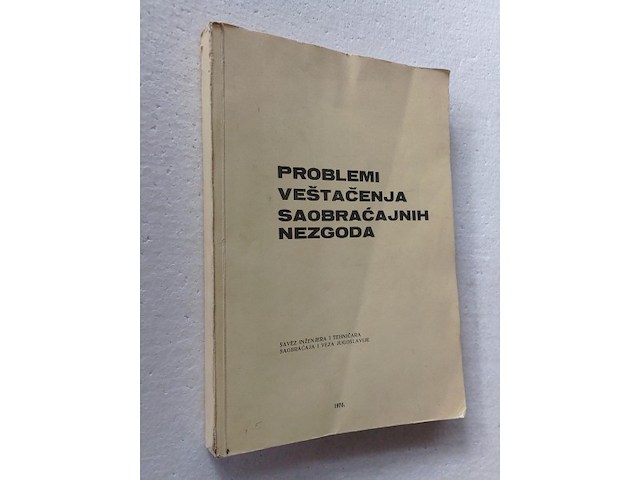 PROBLEMI VEŠTAČENJA SAOBRAĆAJNIH NEZGODA