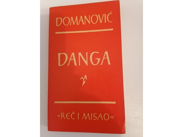 RADOJE DOMANOVIĆ-DANGA I DRUGE PRIPOVETKE