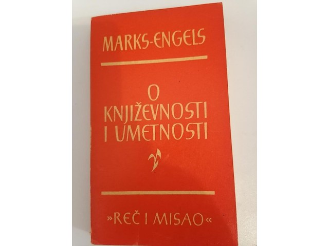 MARKS,ENGELS-O KNJIŽEVNOSTI I UMETNOSTI