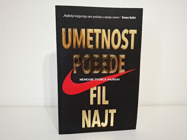 Umetnost pobede  - Fil Najt memoari tvorca Najkija
