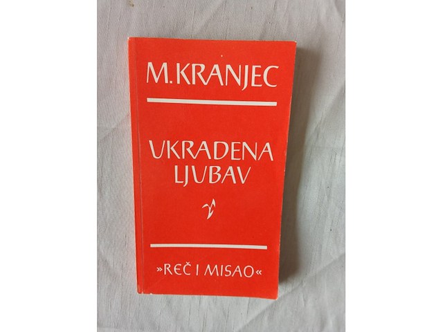 Ukradena Ljubav-M.Kranjec
