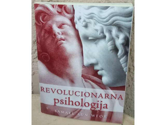 REVOLUCIONARNA PSIHOLOGIJA - SAMAEL AUN WEOR