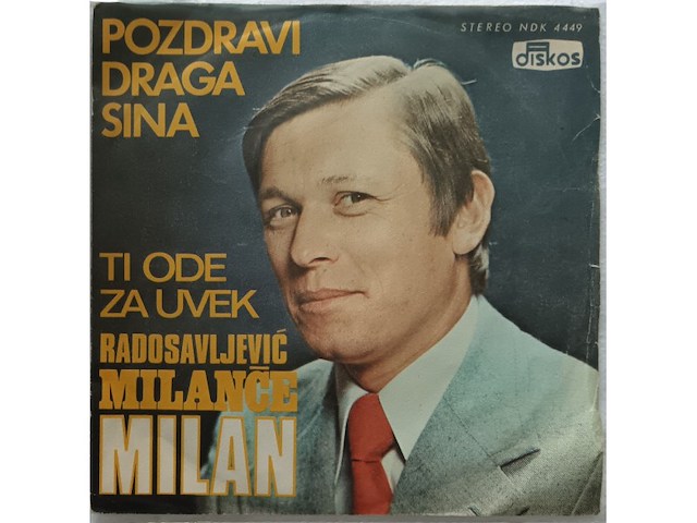 MILANCE  RADOSAVLJEVIC  -  Pozdravi draga sina