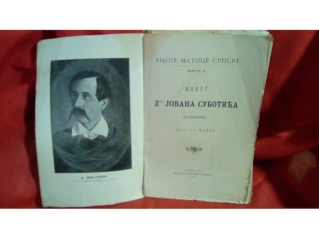 ŽIVOT Dra Jovana Subotića Avtobiografija 1901