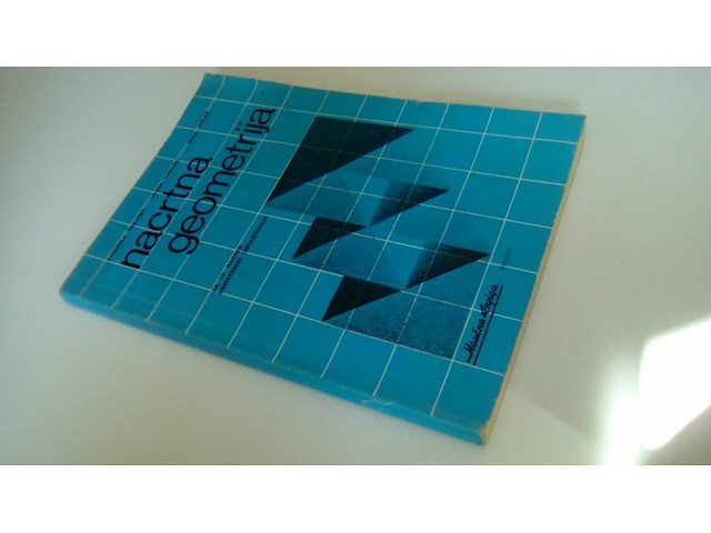 Nacrtna geometrija  Z.Šnajder / V.Tomašić / N.Bokan