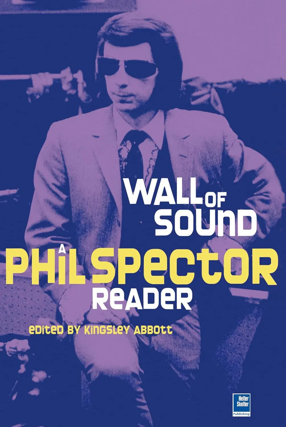 Kingsley Abbott - Little Symphonies: A Phil Spector Reader