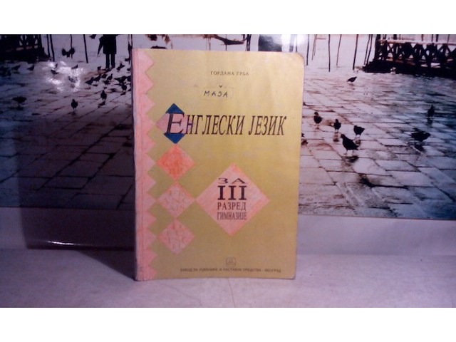 Engleski jezik  III  Gordana Grba