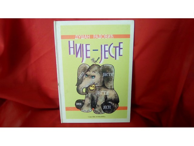 Dušan Radović  NIJE - JESTE