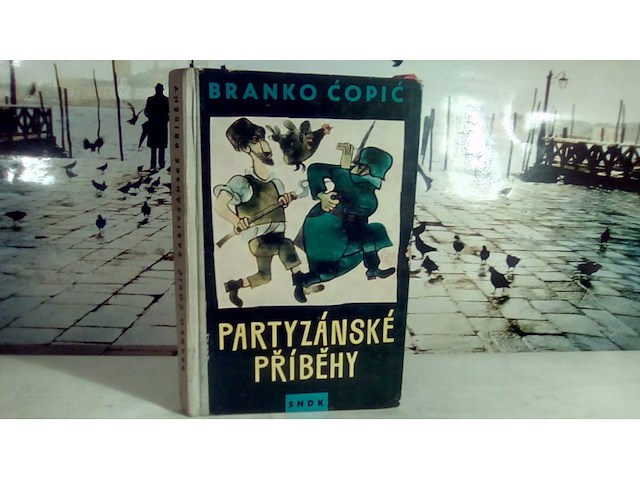 Partizanske price Branko Copic  na slovackom