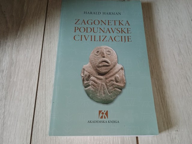 Zagonetka Podunavske Civilizacije-Harald Harman