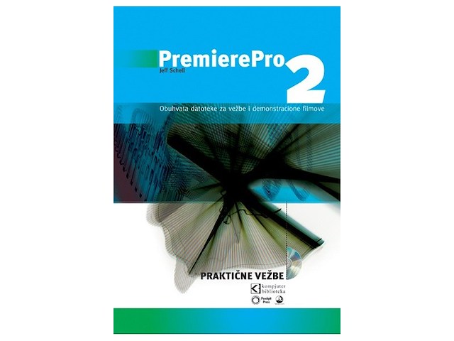 Premiere Pro 2 - Praktične vežbe