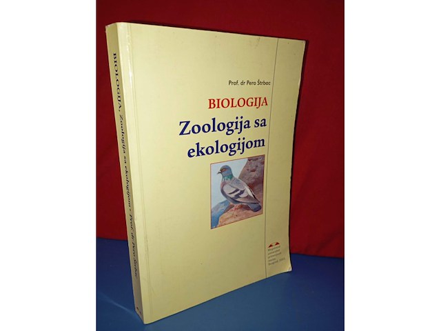 BIOLOGIJA, ZOOLOGIJA SA EKOLOGIJOM - Pero Štrbac