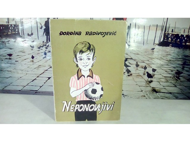 Neponovljivi   Djordjina Radivojevic
