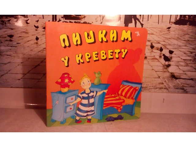 Piskim u krevet