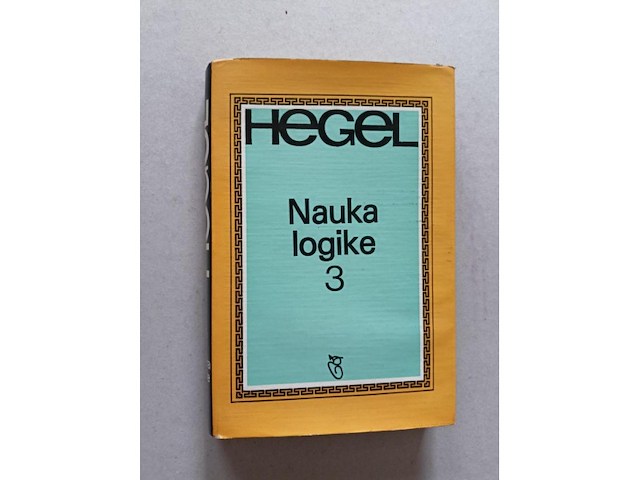 Nauka logike  III - Hegel