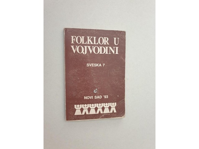 Folklor u Vojvodini sveska 7