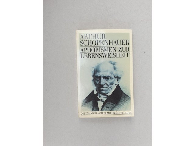 Arthur Schopenhauer - Aphorismen zur Lebensweisheit