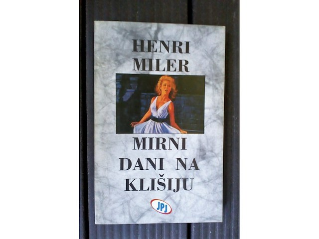 Mirni dani na Klišiju, Henri Miler