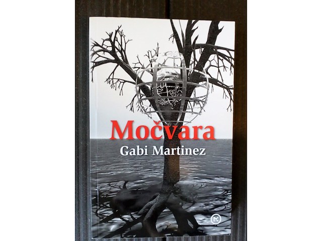 Močvara, Gabi Martinez