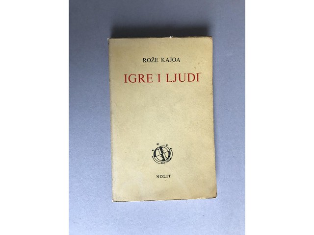 Igre i ljudi - Rože Kajoa