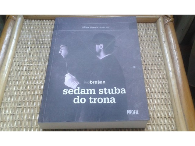 IVO BREŠAN - Sedam stuba do trona