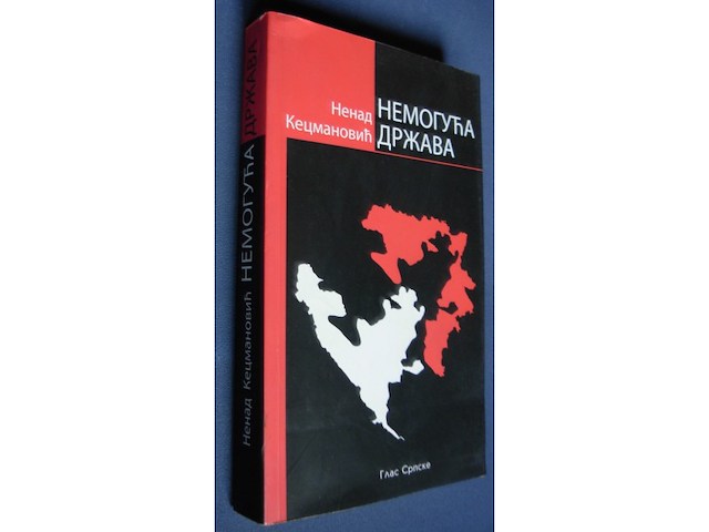 NEMOGUĆA DRŽAVA - Nenad Kecmanović