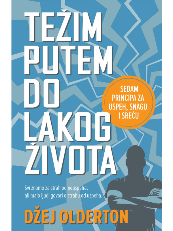 Težim putem do lakog života