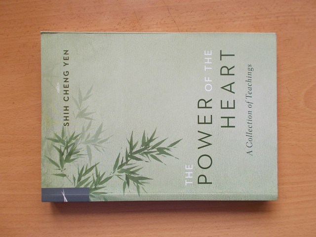 THE POWER OF THE HEART - SHIH CHENG YEN