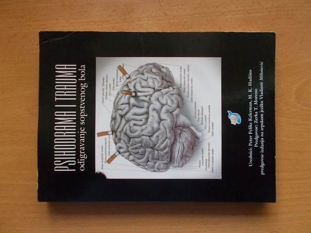 PSIHODRAMA I TRAUMA -PETER FELIKS KELERMAN,M.K. HADZINS