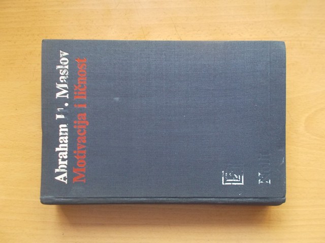 MOTIVACIJA I LICNOST - ABRAHAM H. MASLOV
