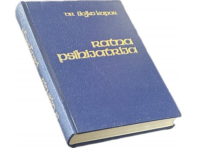 Ratna psihijatrija, Gojko Kapor