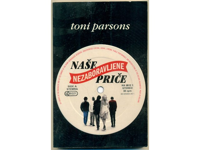 NAŠE NEZABORAVLJENE PRIČE Toni PARSONS (nekorišćeno)