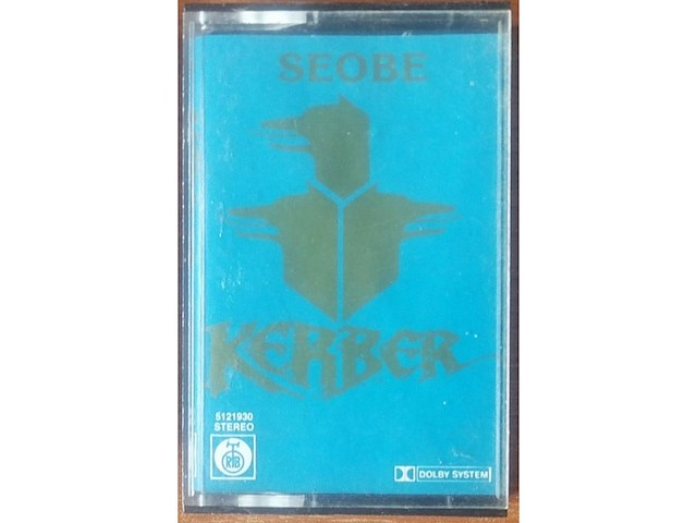 MC: KERBER - Seobe (1986) M/NM, PERFEKTNA