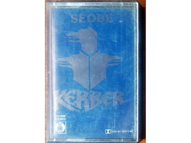 MC: KERBER - Seobe (1986) MINT, PERFEKTNA