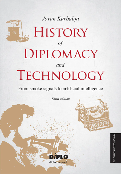 History of Diplomacy and Technology – From smoke signals to artificial intelligence