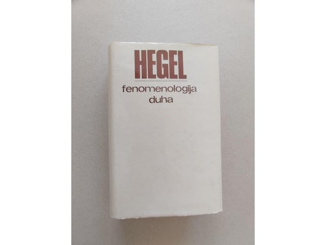 Hegel - Fenomenologija duha