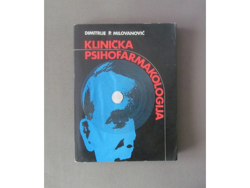 KLINIČKA PSIHOFARMAKOLOGIJA - Milovanović
