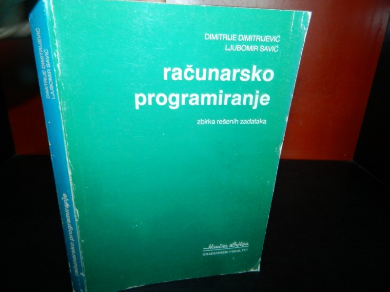 Računarsko programiranje - zbirka rešenih zadataka