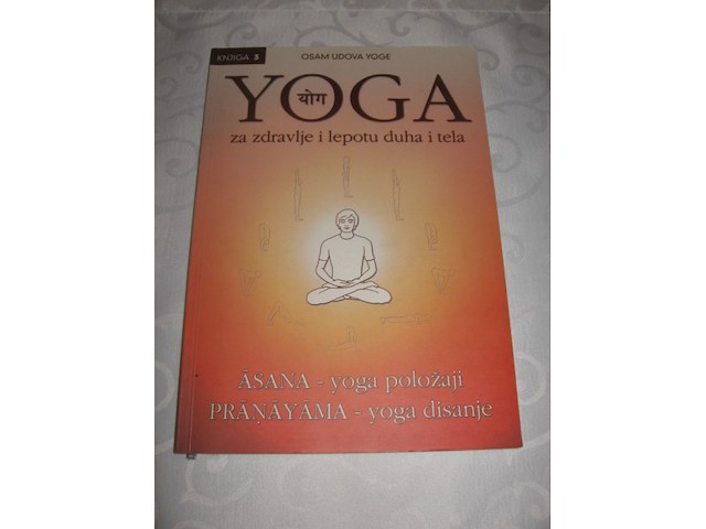 Yoga za zdravlje i lepotu duha i tela - Jadranko Mikec