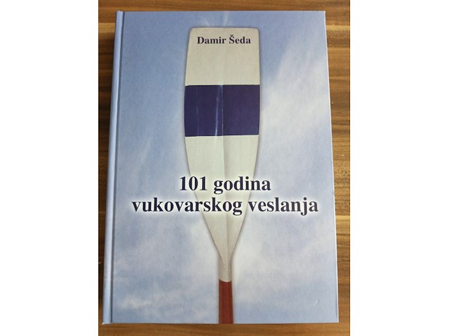101 godina vukovarskog veslanja