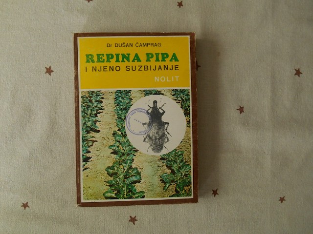 Dušan Čamprag - Repina pipa i njeno suzbijanje