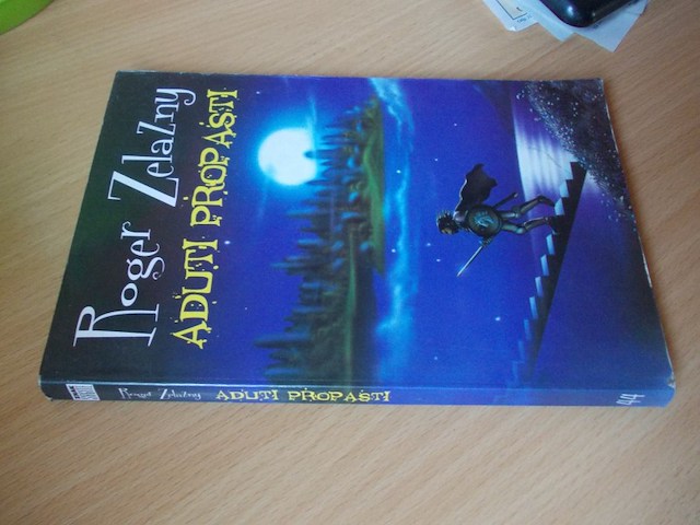 ADUTI PROPASTI  -Roger  Zelazny