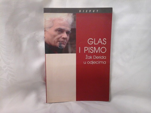 Glas i pismo Žak Derida u odjecima