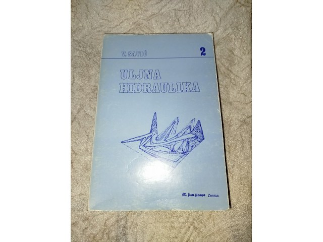 Uljna hidraulika 2 - V. Savić